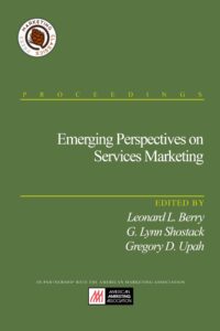 Emerging Perspectives on Services Marketing - Marketing Classics Press